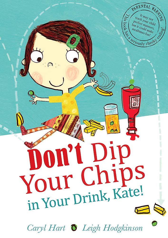 Don't Dip Your Chips in Your Drink, Kate: Amazon.co.uk: Hart, Caryl ...