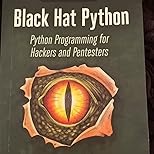 Black Hat Python, 2nd Edition: Python Programming for Hackers and ...