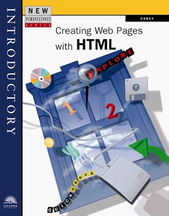 New Perspectives on Creating Web Pages With Html: Introductory ...