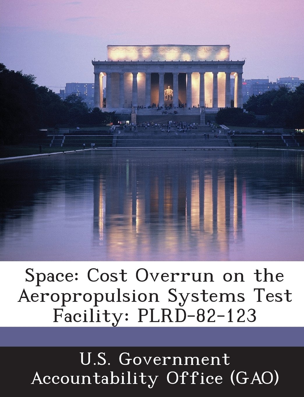 Space: Cost Overrun on the Aeropropulsion Systems Test Facility: Plrd ...