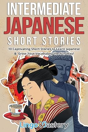 Amazon.com: Intermediate Japanese Short Stories: 10 Captivating Short ...