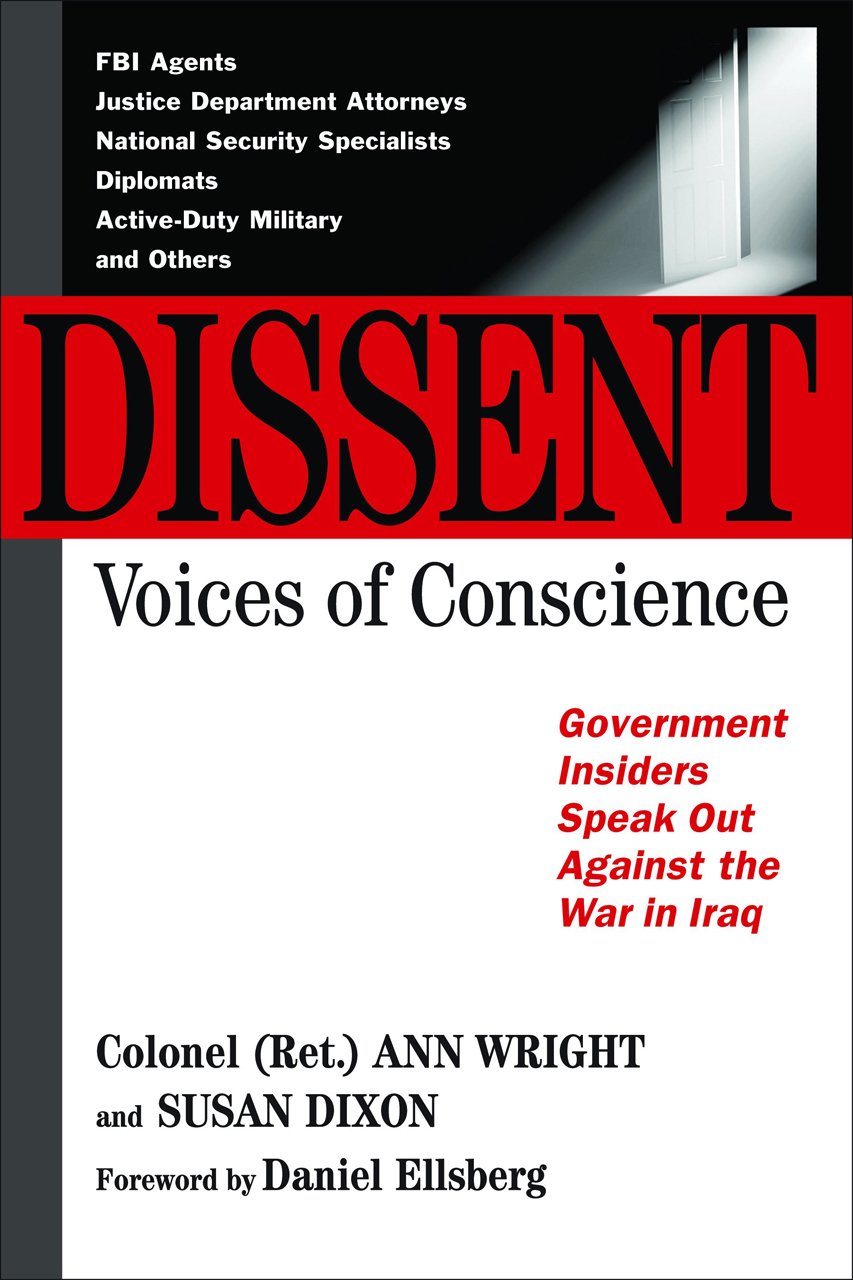 Dissent: Voices of Conscience: Wright, Ann: 9780977333844: Amazon.com ...