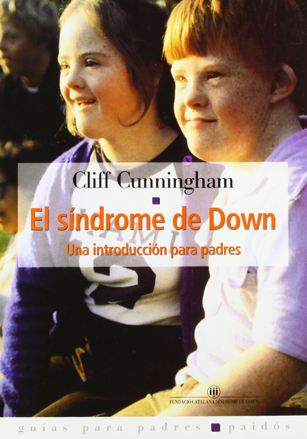 Buy El sindrome de Down / Down Syndrome: Una Introduccion Para Padres ...
