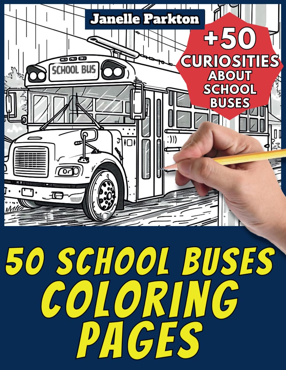 50 School Buses Coloring Pages Book for Kids and Adults: +50 Amazing ...