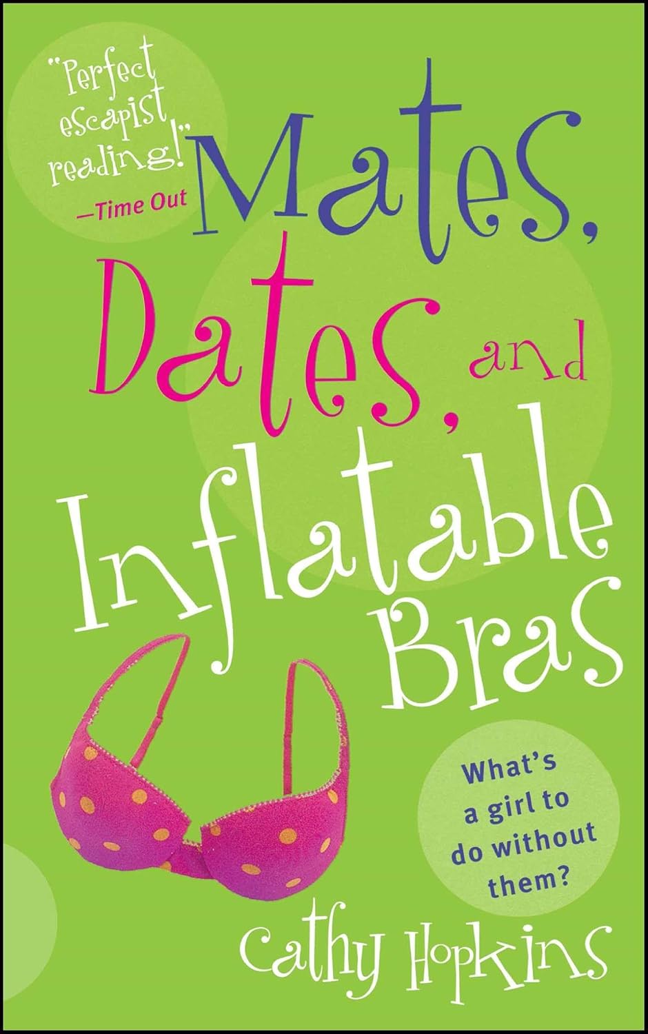 Amazon.com: Mates, Dates, and Inflatable Bras: 9781442431133: Hopkins ...