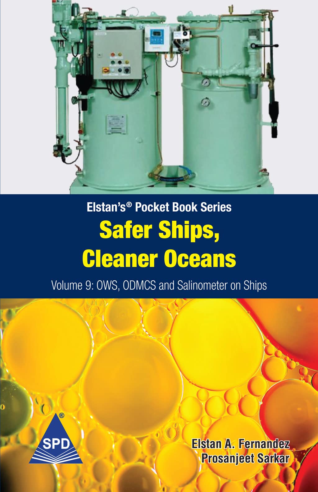 Safer Ships, Cleaner Oceans - Volume 9: OWS, ODMCS and Salinometer on ...