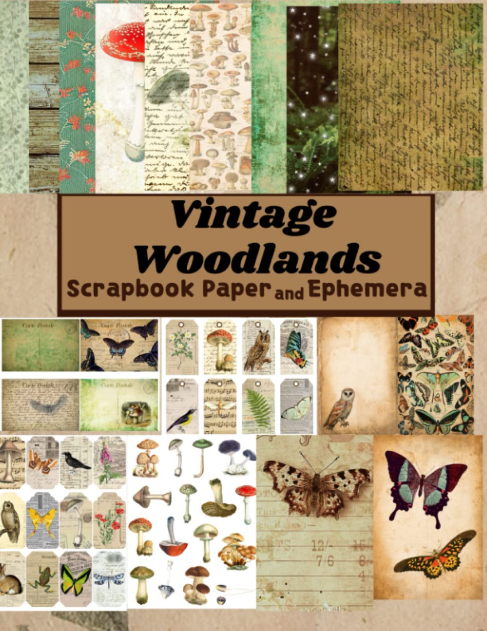 Vintage Woodlands Scrapbook Paper And Ephemera: Nature Inspired Paper ...