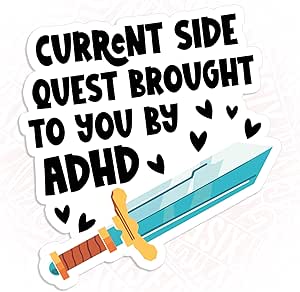 Amazon.com: Current Side Quest Brought to You by ADHD Sticker Anxious ...