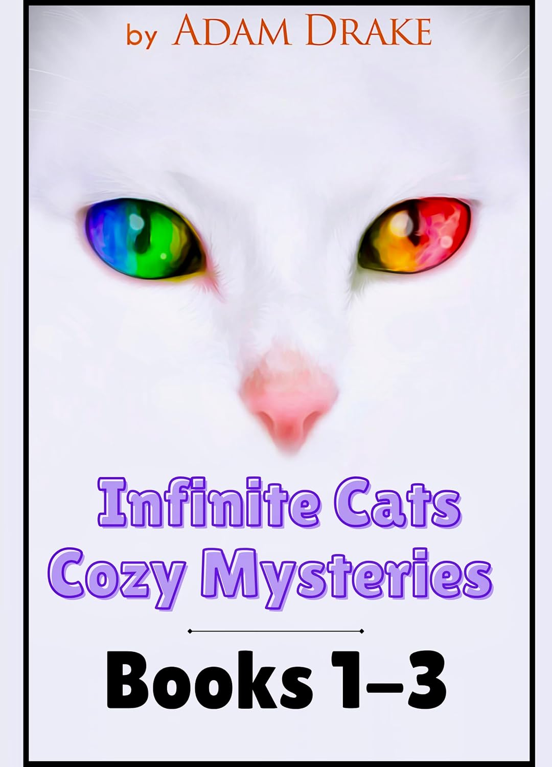 Amazon.com: Infinite Cats Cozy Mysteries: Books 1-3 eBook : Drake ...