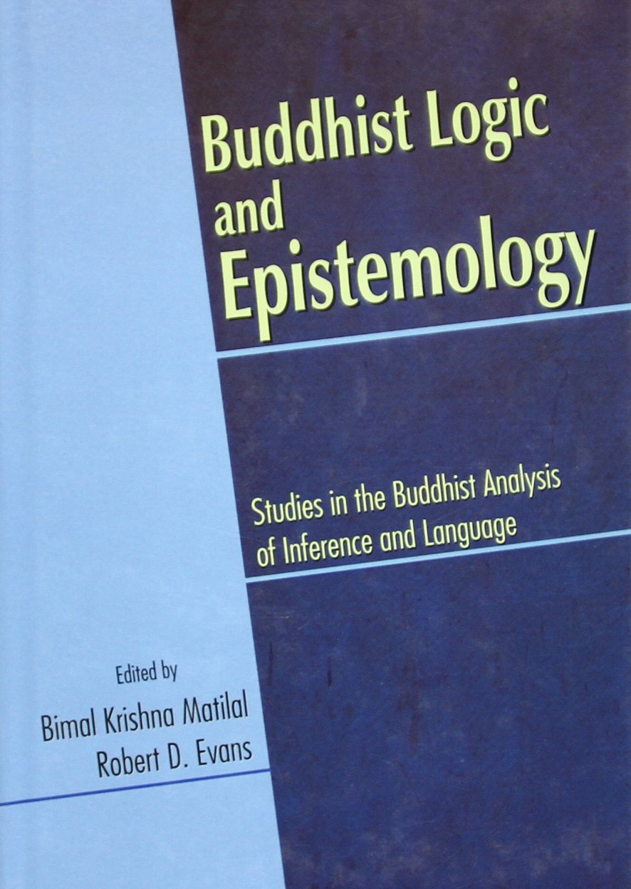 Buddhist Logic and Epistemology : Bimal Krishna Matilal: Amazon.co.uk ...
