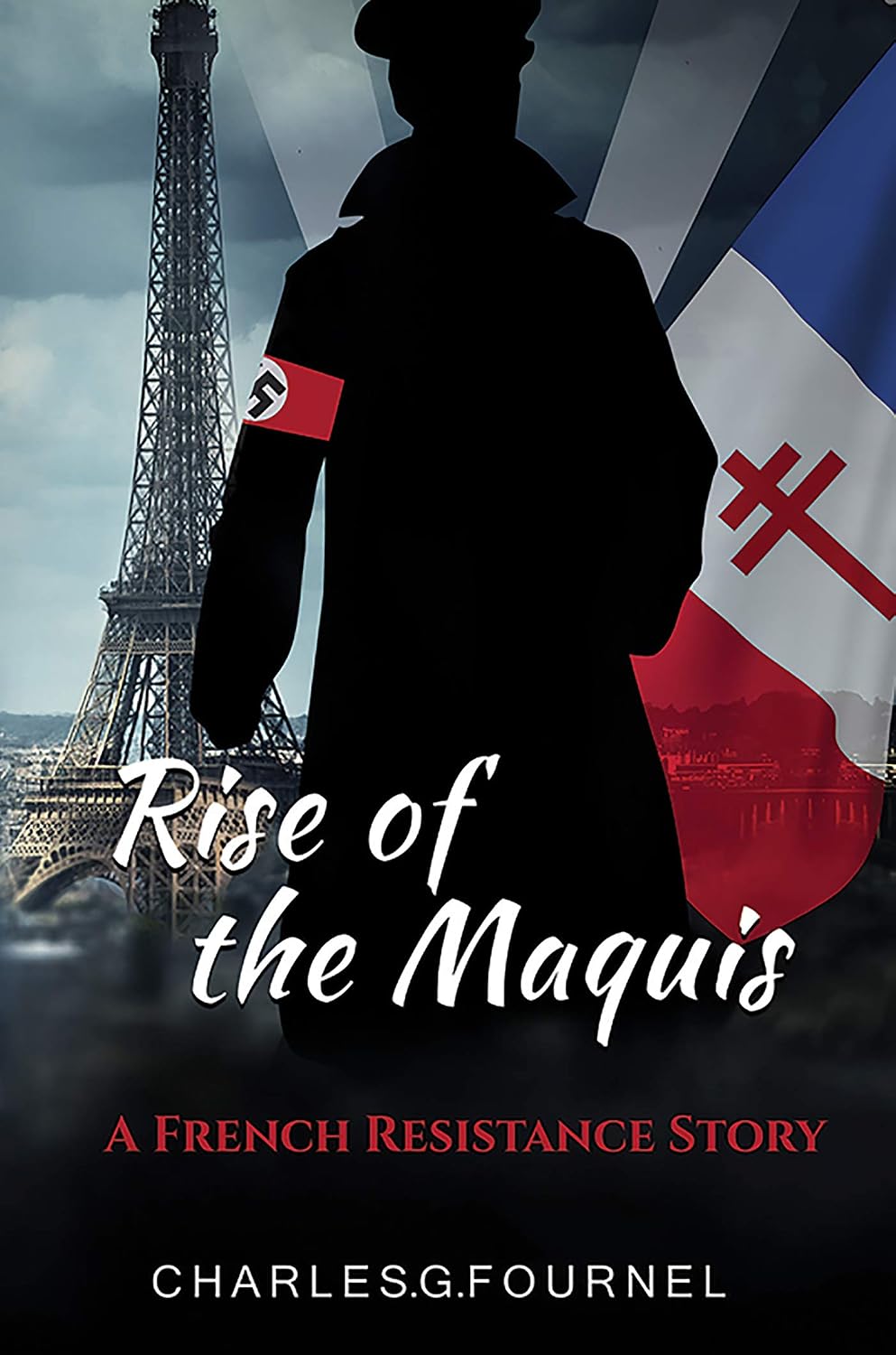 Rise of the Maquis: A French Resistance Story - Kindle edition by ...