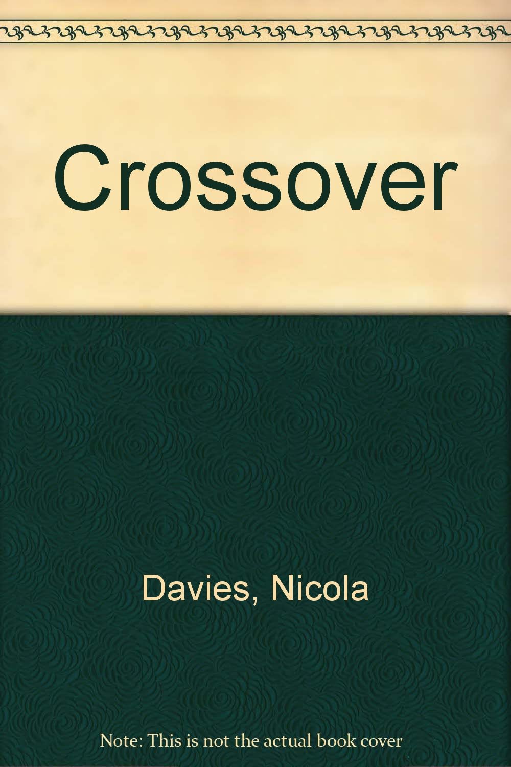 Crossover: Davies, Nicola: 9780948204241: Amazon.com: Books