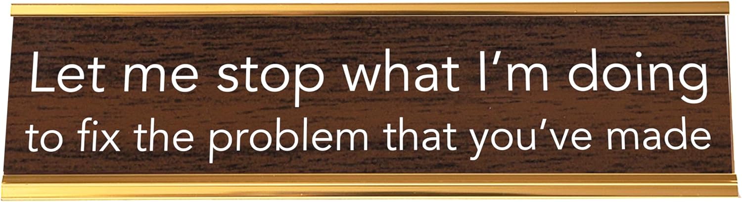 Amazon.com: LEMONSODA LET ME STOP WHAT I'M DOING Nameplate Style Desk ...