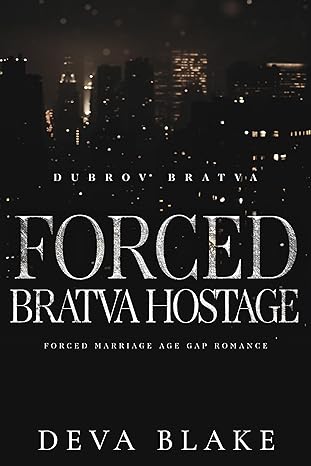 Forced Bratva Hostage: Forced Marriage Age Gap Romance (Dubrov Bratva Book 15) - Kindle edition ...