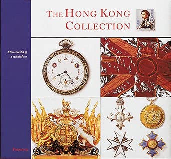 Amazon.com: 《The Hong Kong Collection: Memorabilia of a Colonial Era ...