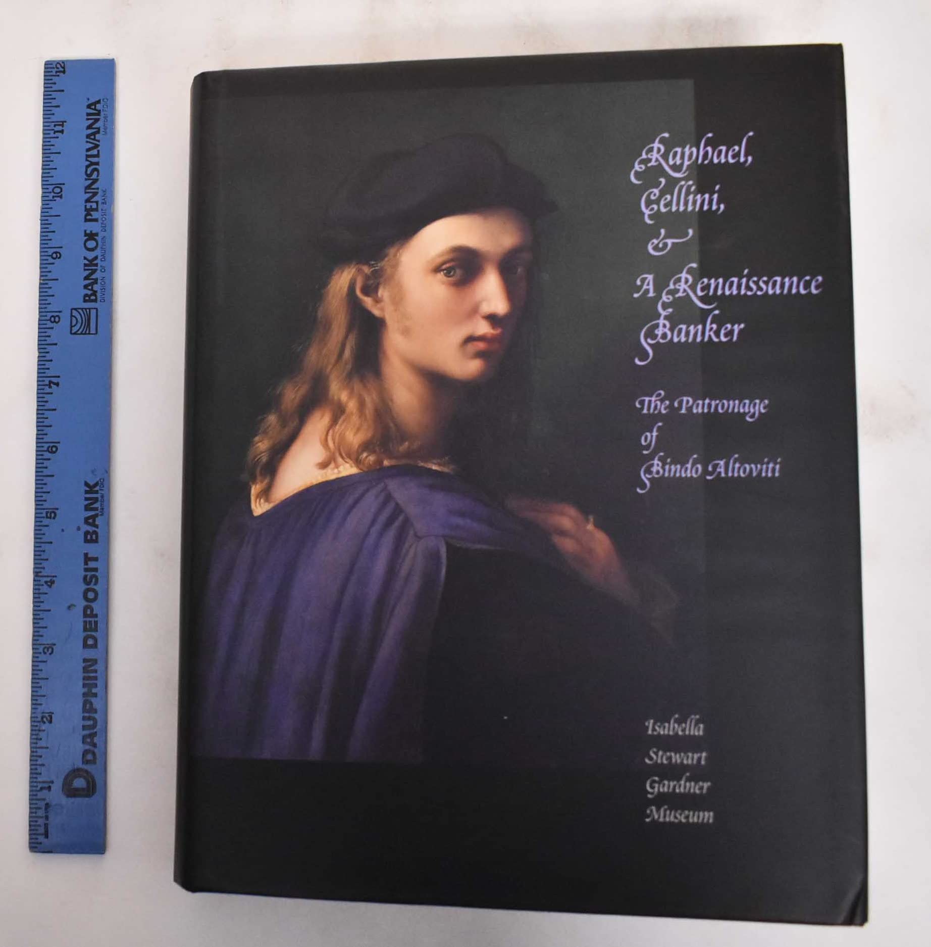 Raphael, Cellini, & a Renaissance Banker: The Patronage of Bindo ...