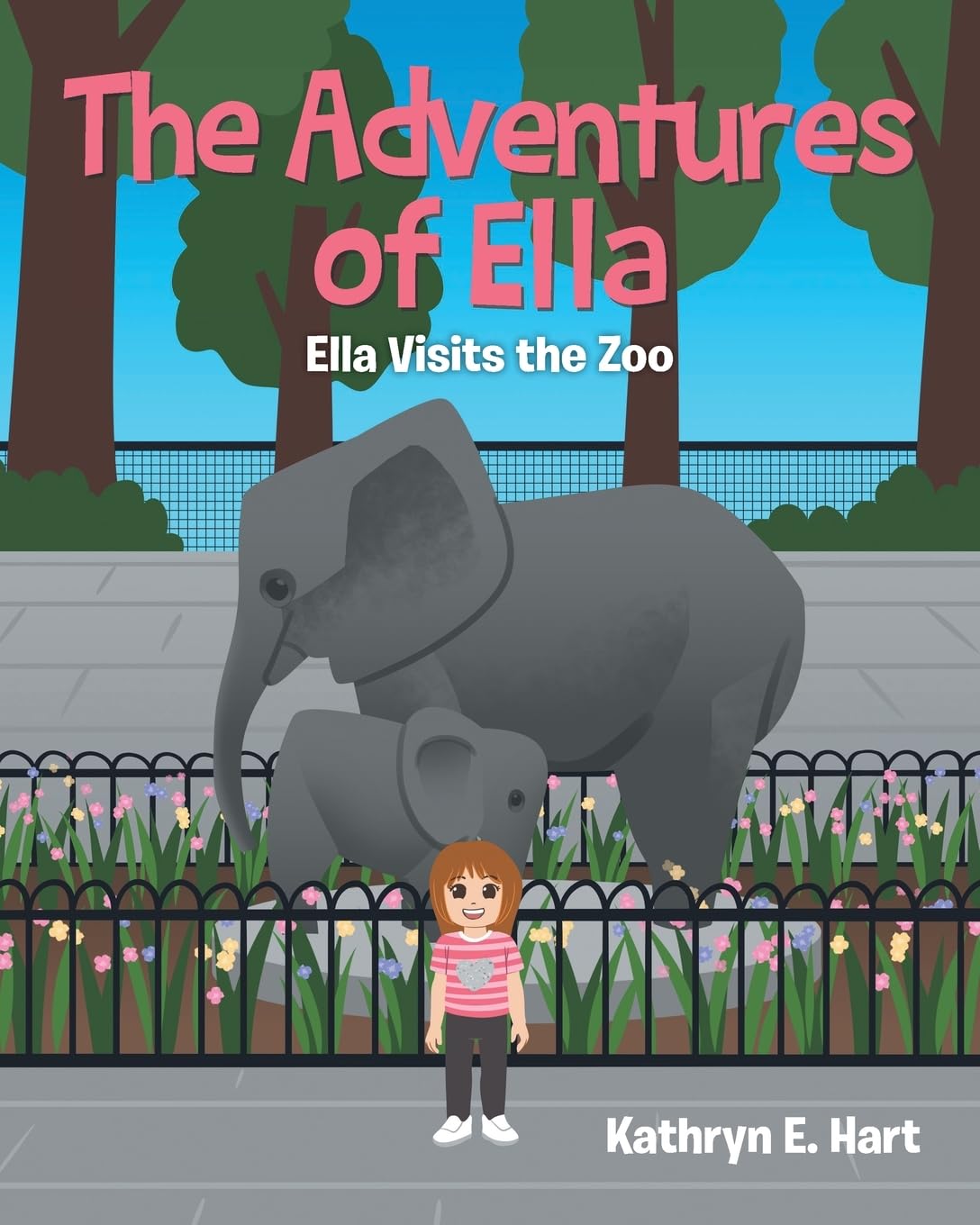 The Adventures of Ella: Ella Visits the Zoo: Hart, Kathryn E ...