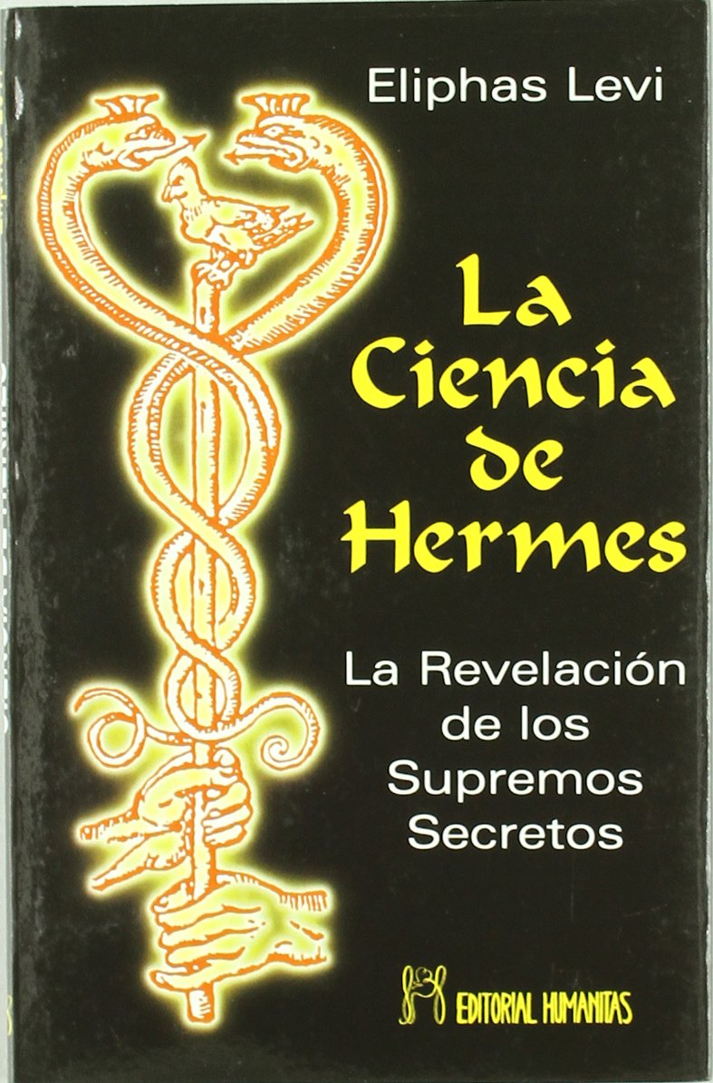La Ciencia de Hermes : Levi, Eliphas: Amazon.com.mx: Libros