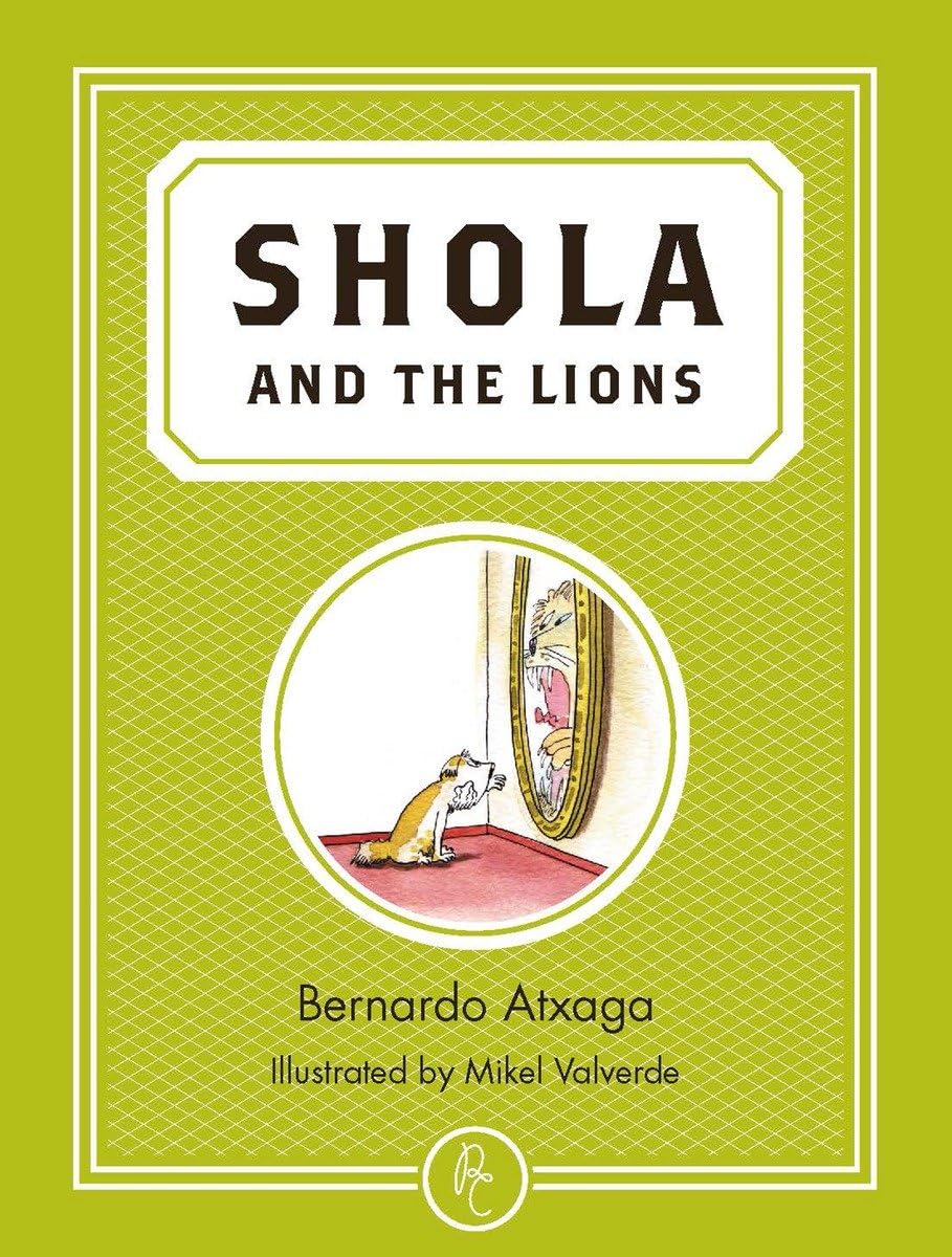 Shola and the Lions: Atxaga, Bernardo, Costa, Margaret Jull ...