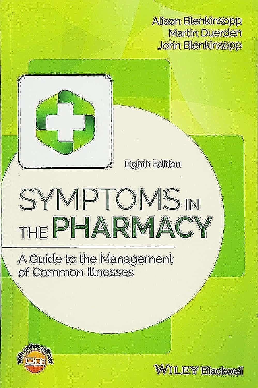 Symptoms in the Pharmacy: A Guide to the Management of Common Illnesses ...