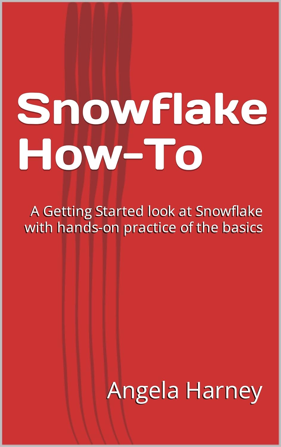 Amazon.com: Snowflake How-To: A Getting Started look at Snowflake with ...