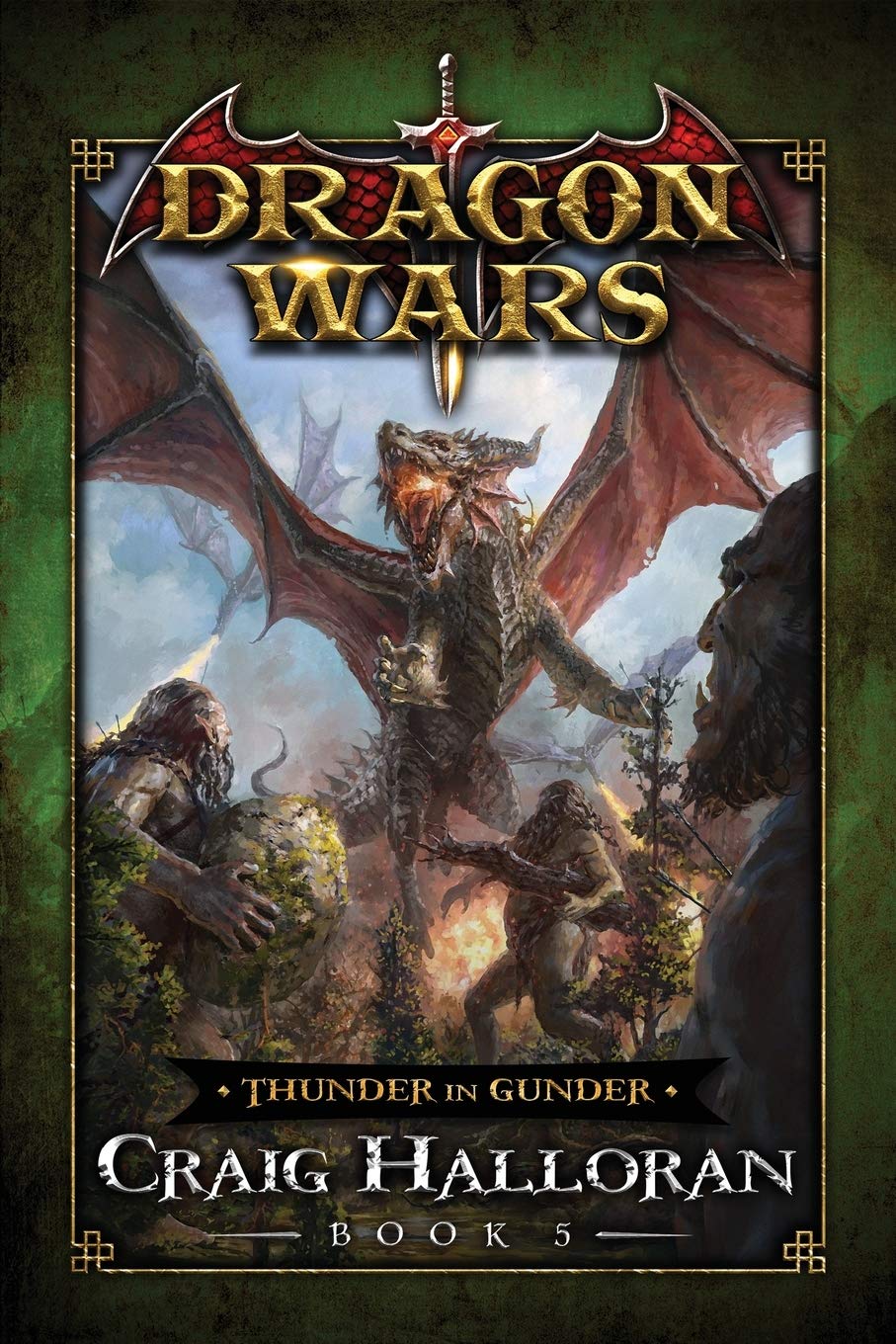 Thunder in Gunder: Dragon Wars - Book 5: Halloran, Craig: 9781654682781 ...