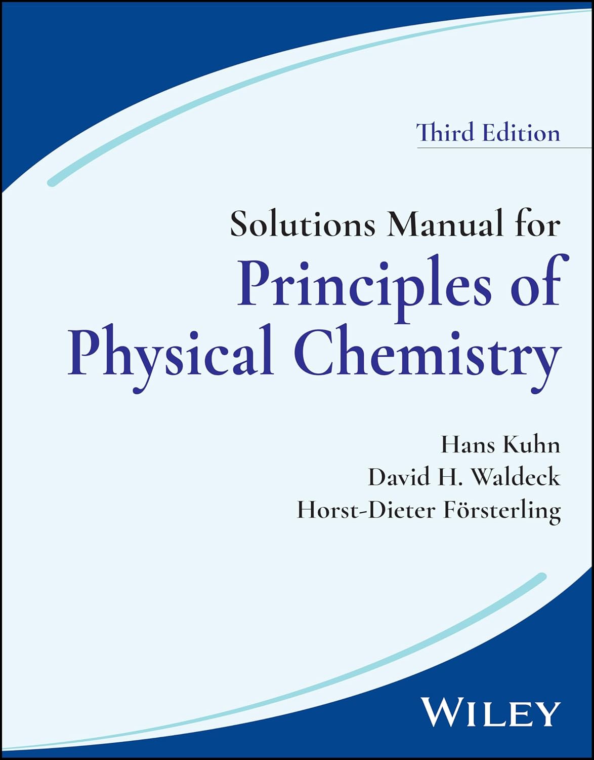 Principles of Physical Chemistry, Solutions Manual : Kuhn, Hans ...