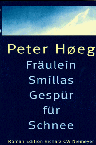 Smillas Sense of Snow 1ST Edition: Hoeg, Peter: 9783827119575: Amazon ...