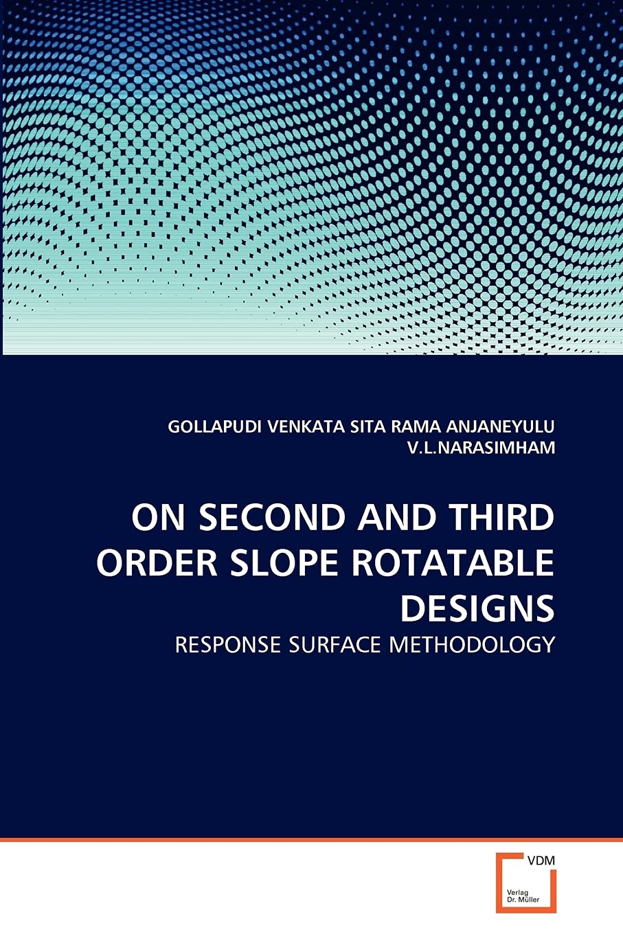 ON SECOND AND THIRD ORDER SLOPE ROTATABLE DESIGNS: RESPONSE SURFACE ...