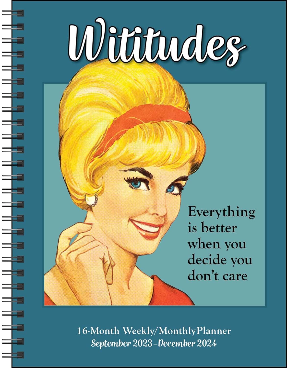 Wititudes 16-Month 2023-2024 Weekly/Monthly Planner Calendar ...