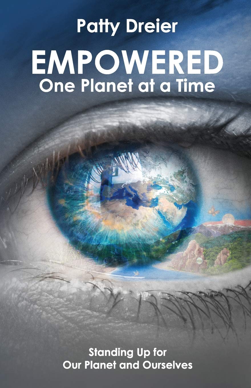 Empowered: One Planet at a Time: Dreier, Patty, Sivek, Dan, Khan ...