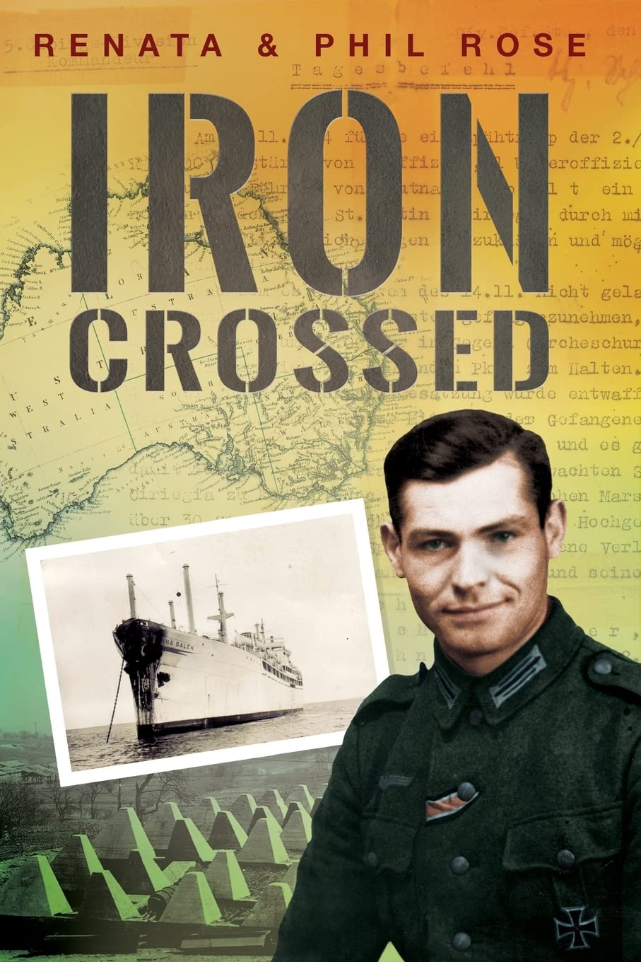 Iron Crossed: Rose, Renata, Rose, Prof Phil: 9780646975115: Amazon.com ...