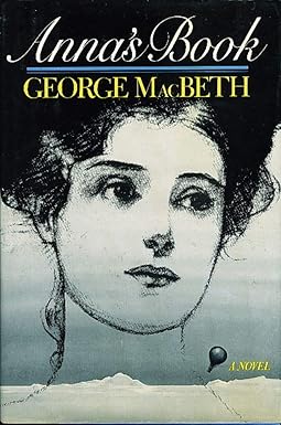 Anna's Book: MacBeth, George: 9780030704871: Amazon.com: Books