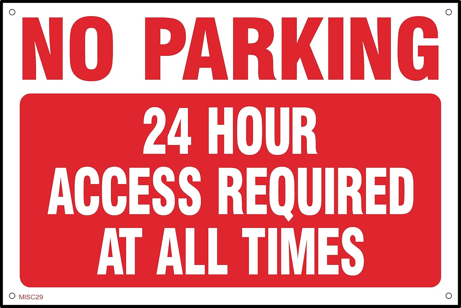 No Parking 24 Hour Access Required Sign- 400mm x 300mm - 3mm Metal ...