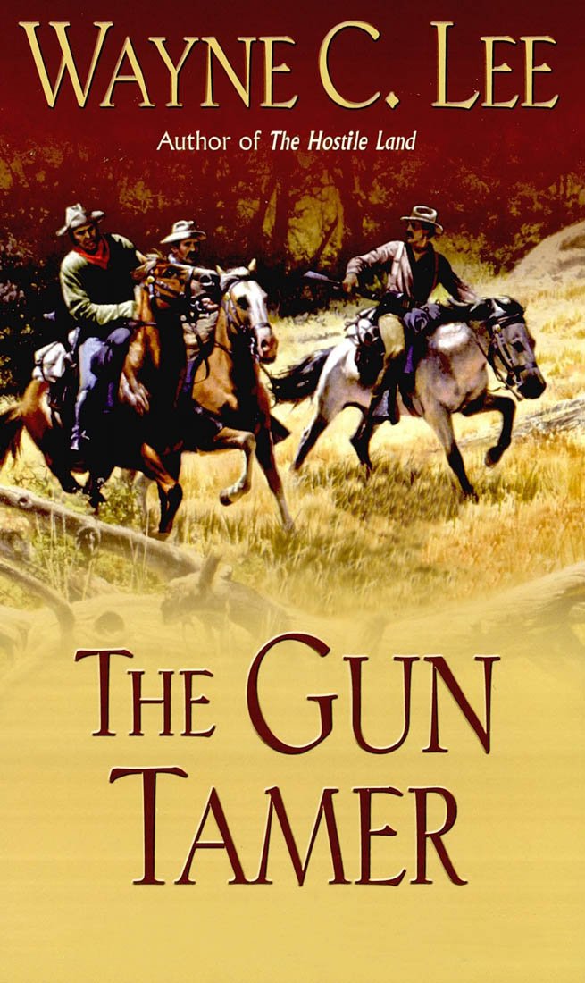 The Gun Tamer - Kindle edition by Lee, Wayne C.. Literature & Fiction ...