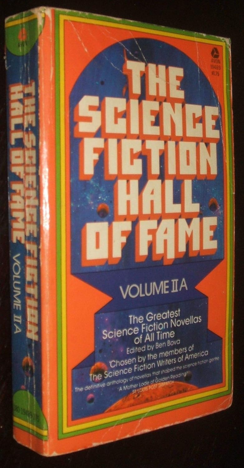 The Science Fiction Hall of Fame, Vol. IIA: Bova, Ben [editor ...