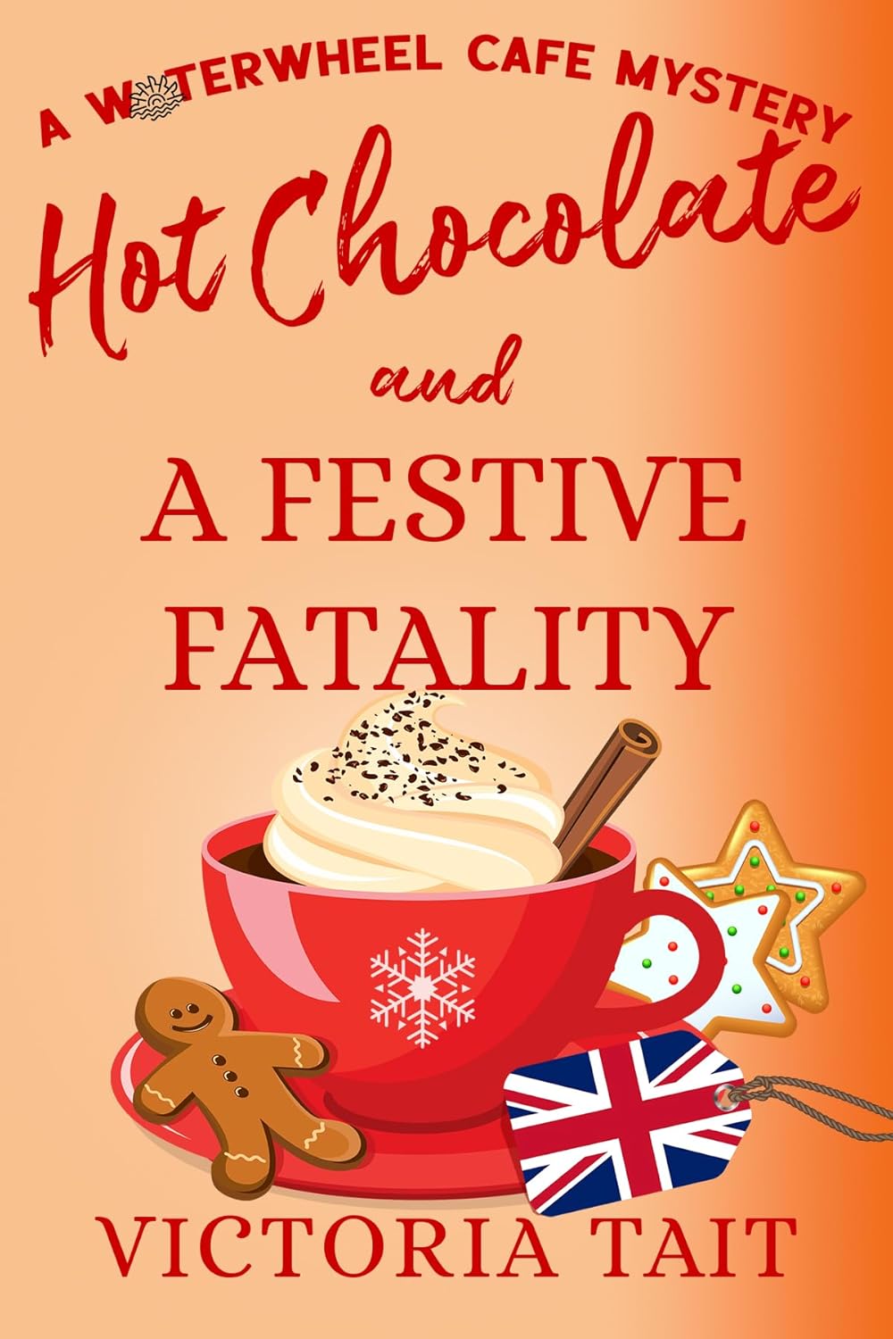 Hot Chocolate and A Festive Fatality: A Cozy Murder Mystery with a ...
