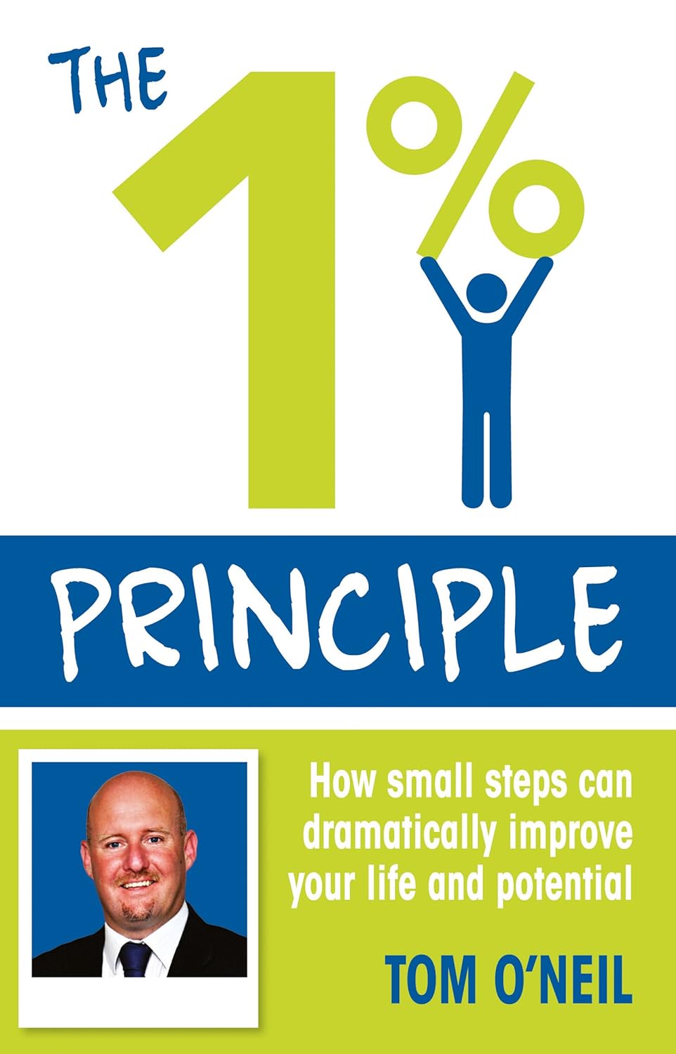 The 1% Principle: O'Neil, Tom: 9781775540236: Amazon.com: Books