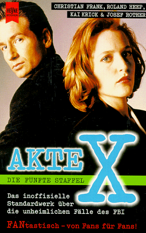 Akte X, Die fünfte Staffel: Frank, Christian, Heep, Roland, Krick, Kai ...