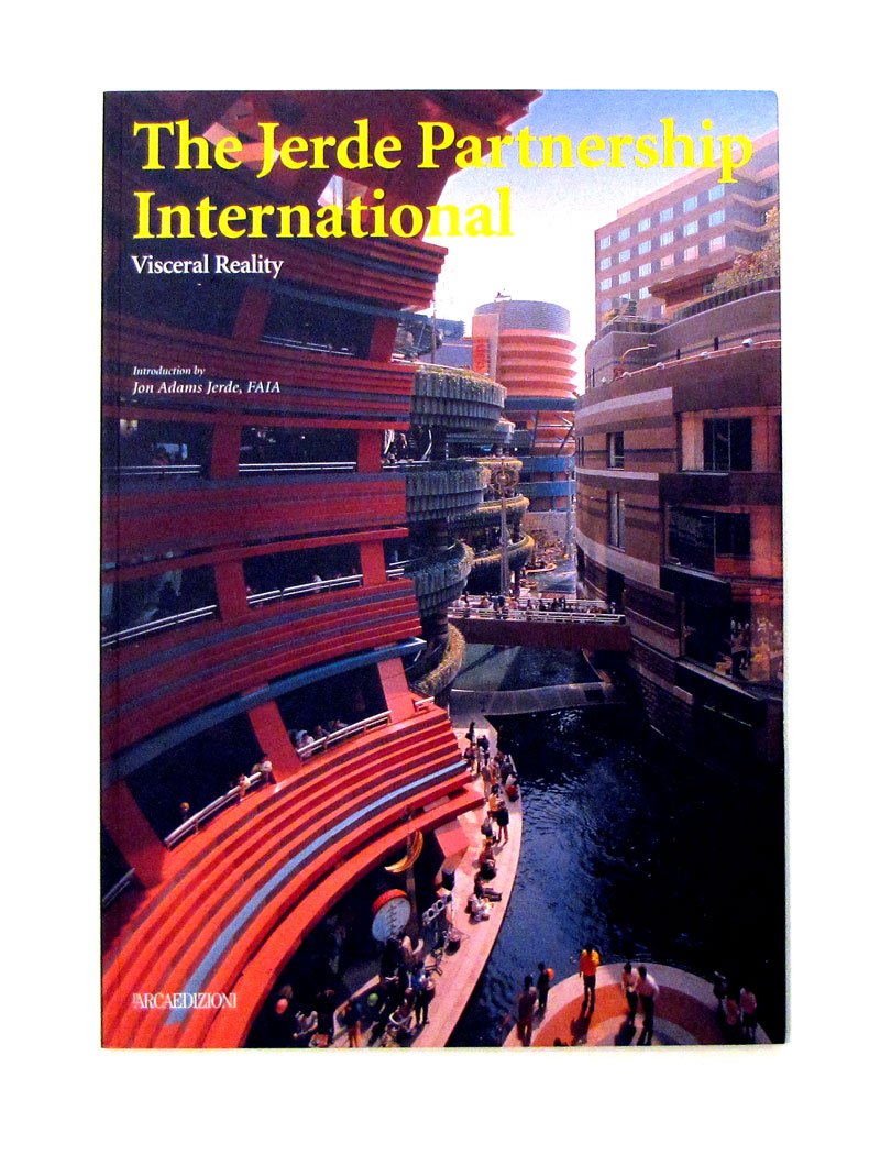 The Jerde Partnership International: Visceral Reality (Talenti): Jon ...