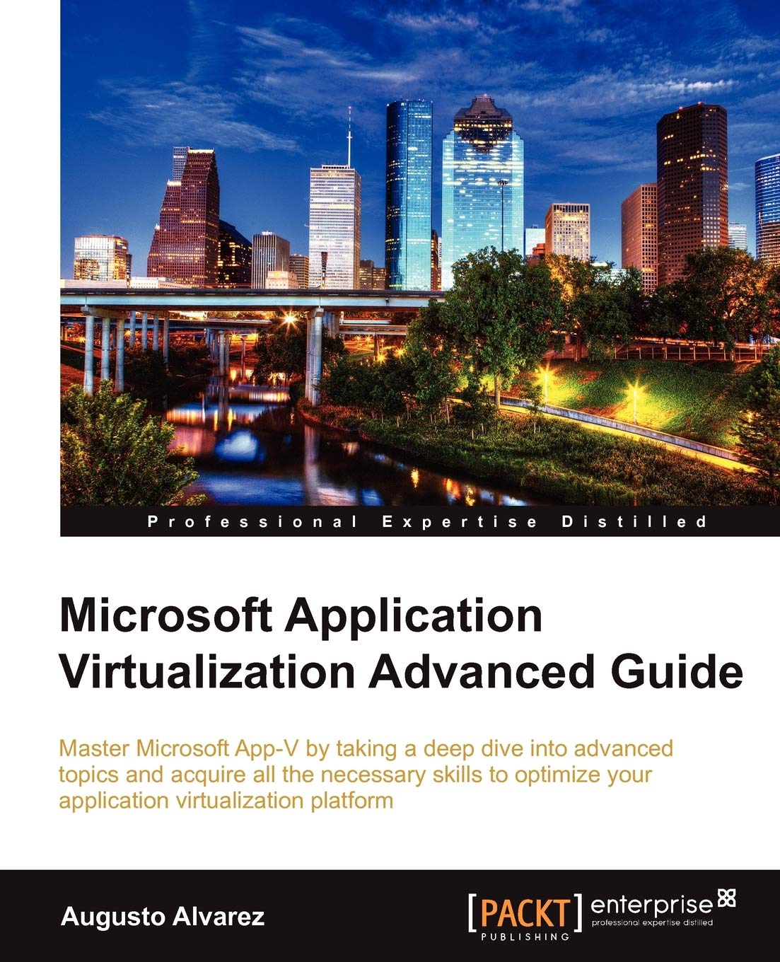 Microsoft Application Virtualization Advanced Guide: 9781849684484 ...