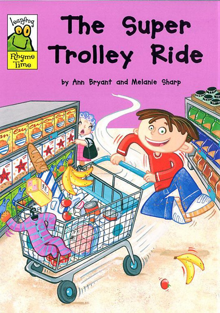 The Super Trolley Ride (Leapfrog Rhyme Time): Ann Bryant: 9780749665937 ...