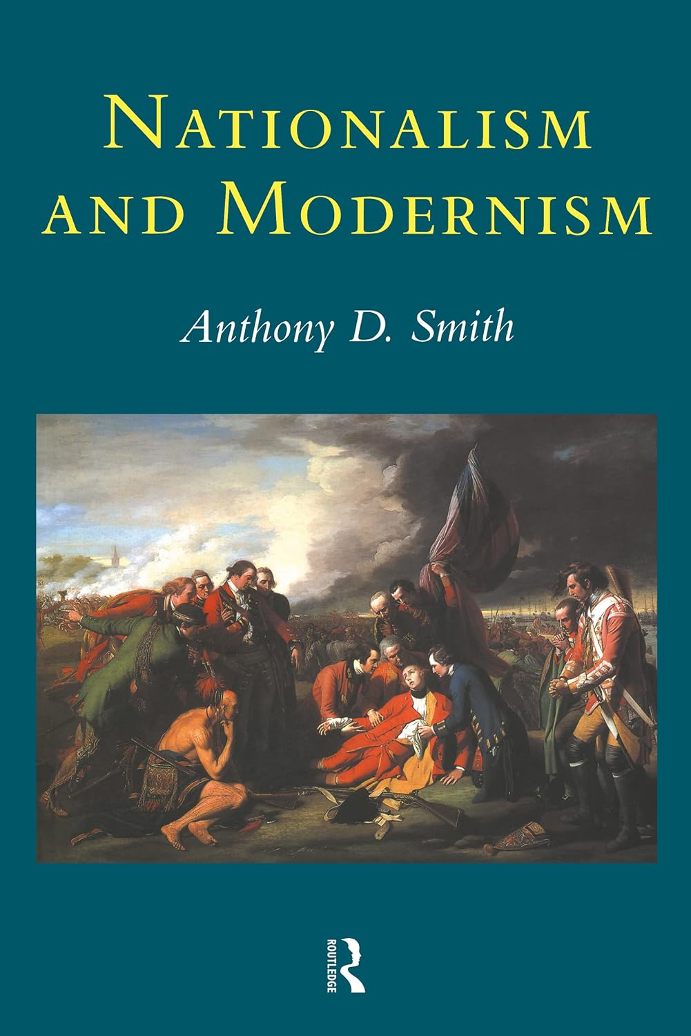 Nationalism and Modernism: Smith, Prof Anthony D, Smith, Anthony ...