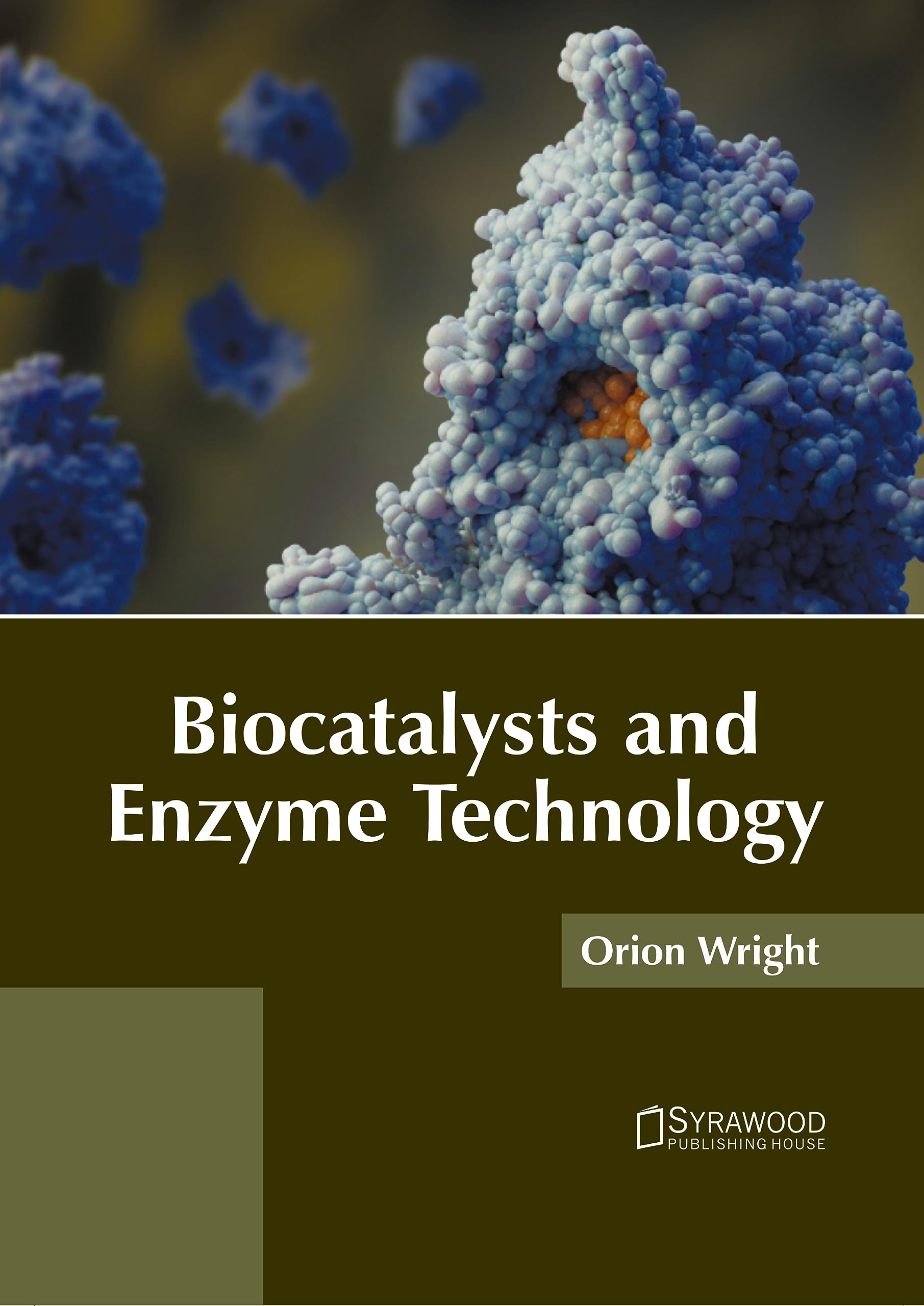 Biocatalysts and Enzyme Technology: Wright, Orion: 9781647403904 ...