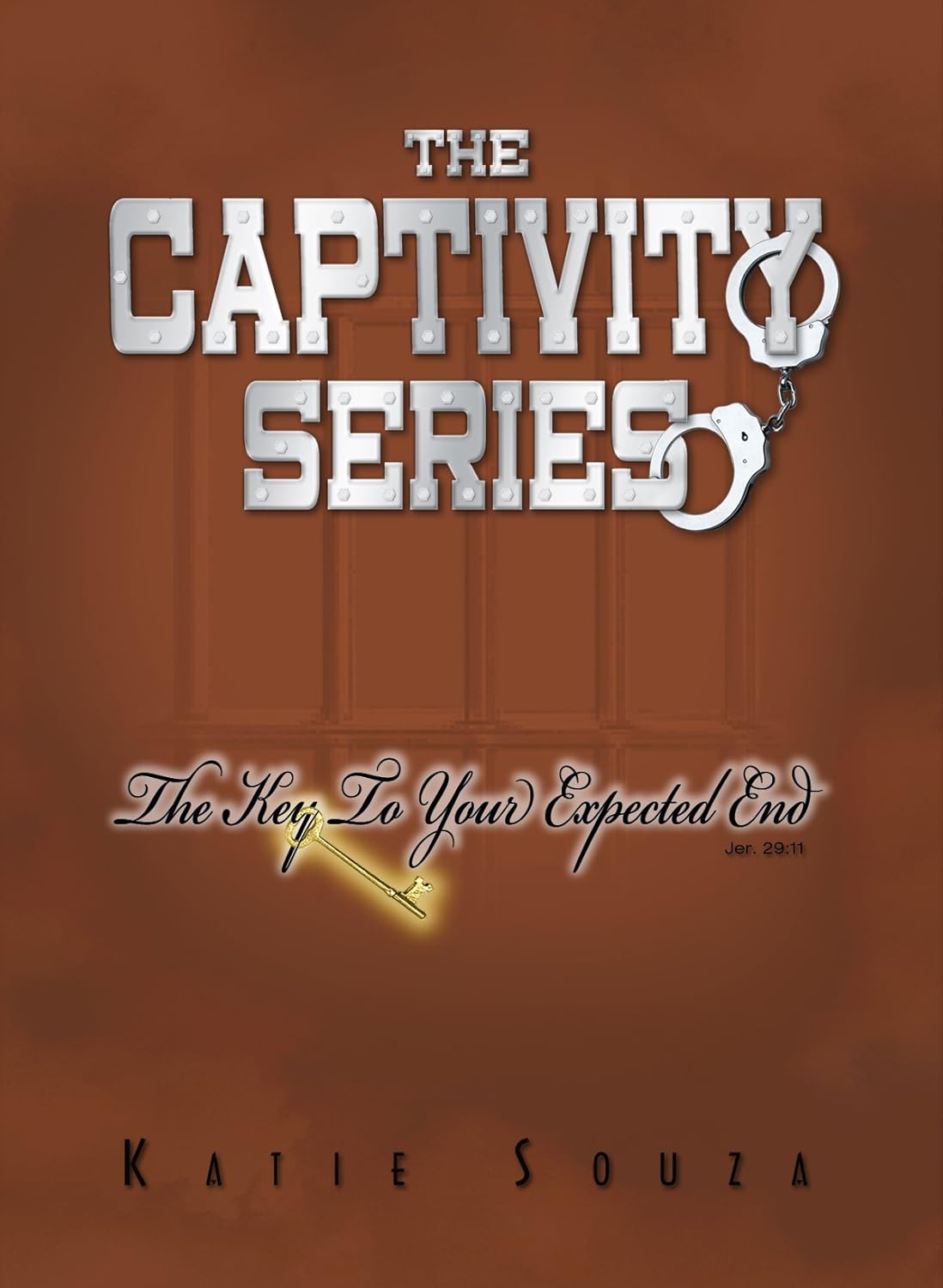 The Captivity Series The Key To Your Expected End (The Captivity Series ...