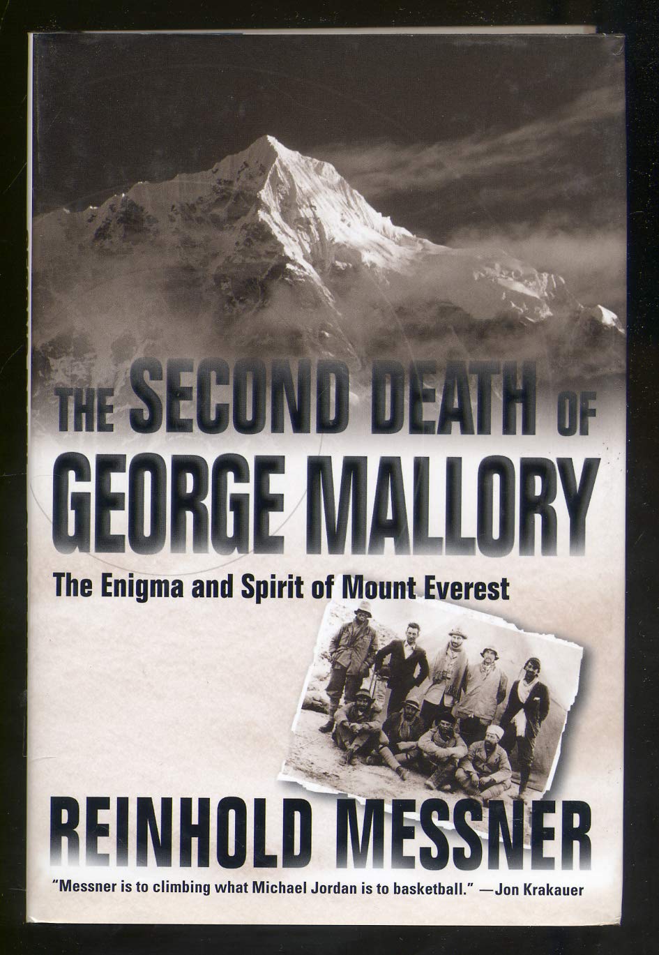 The Second Death of George Mallory: The Enigma and Spirit of Mount ...