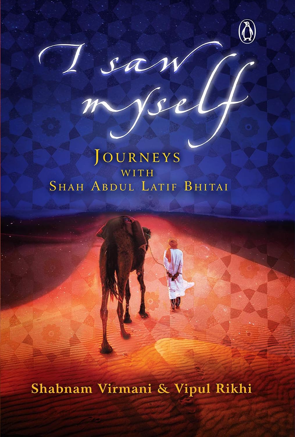 I Saw Myself: Journeys with Shah Abdul Latif Bhitai - Kindle edition by ...