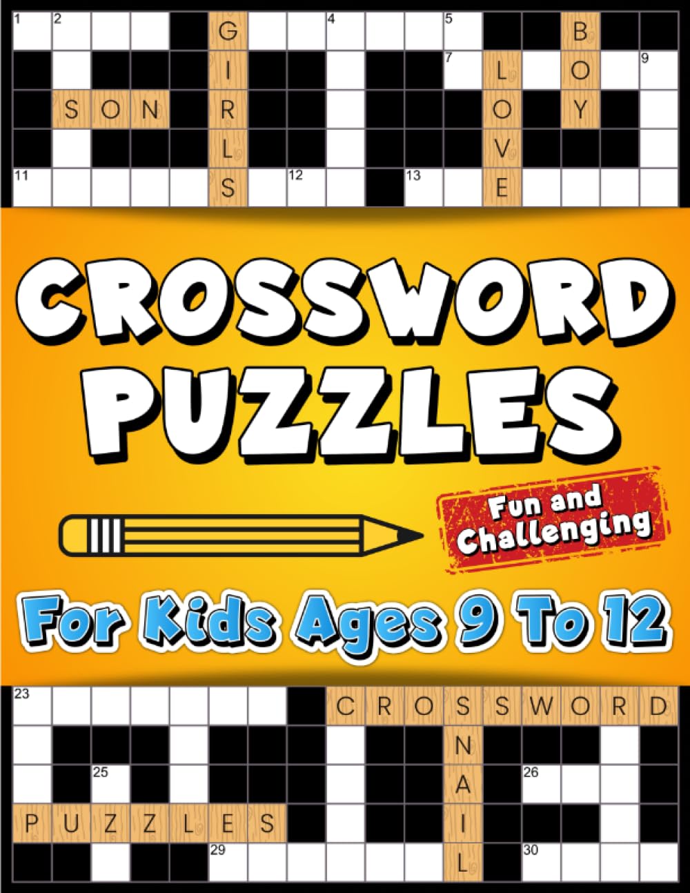 Crossword Puzzles for Kids Ages 9 to 12: Fun and Challenging Crossword ...