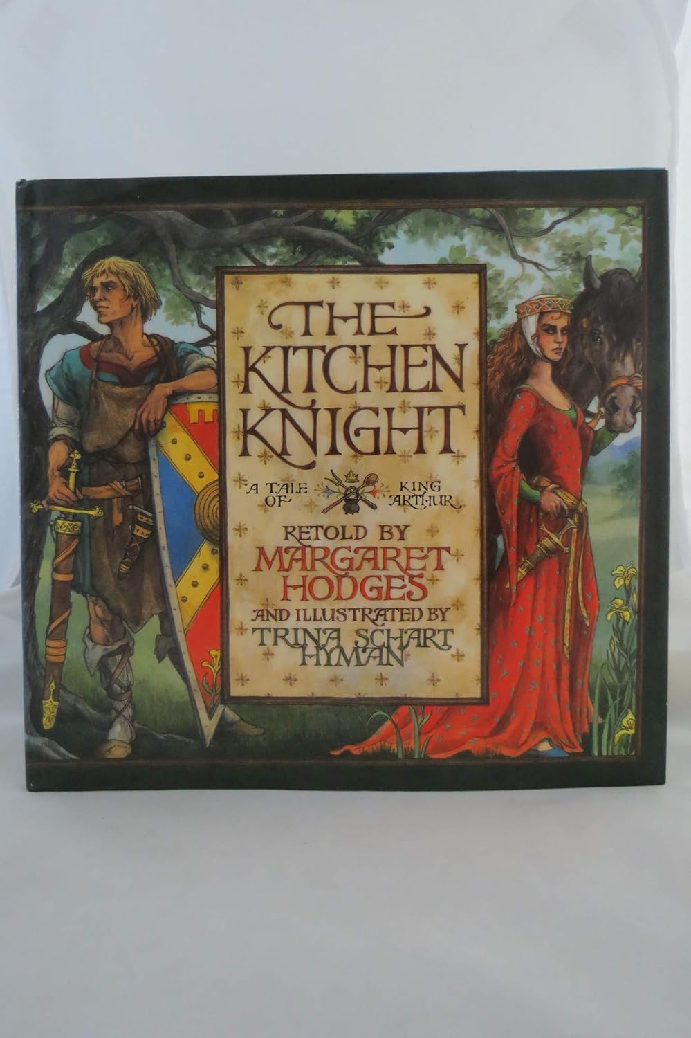 The Kitchen Knight: A Tale of King Arthur: Hodges, Margaret, Hyman ...