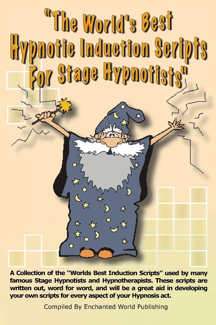 Worlds Best Hypnotic Induction Scripts For Stage Hypnotists: Worlds ...